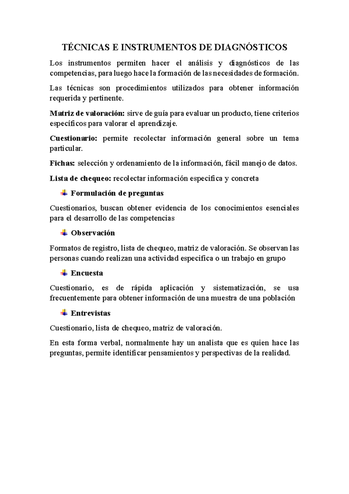 Instrumento de diagnostico - TÉCNICAS E INSTRUMENTOS DE DIAGNÓSTICOS Los instrumentos permiten ...