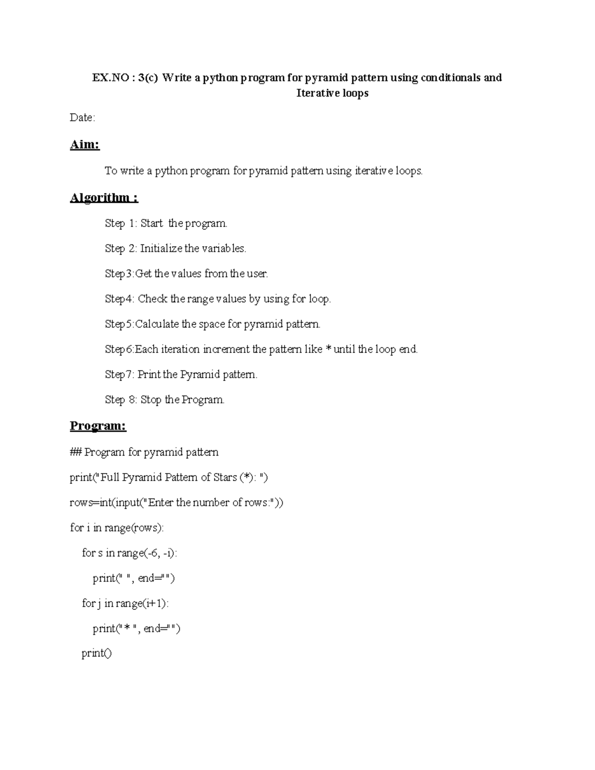 Ex3(c) - 3rd experiment - EX : 3(c) Write a python program for pyramid pattern using ...