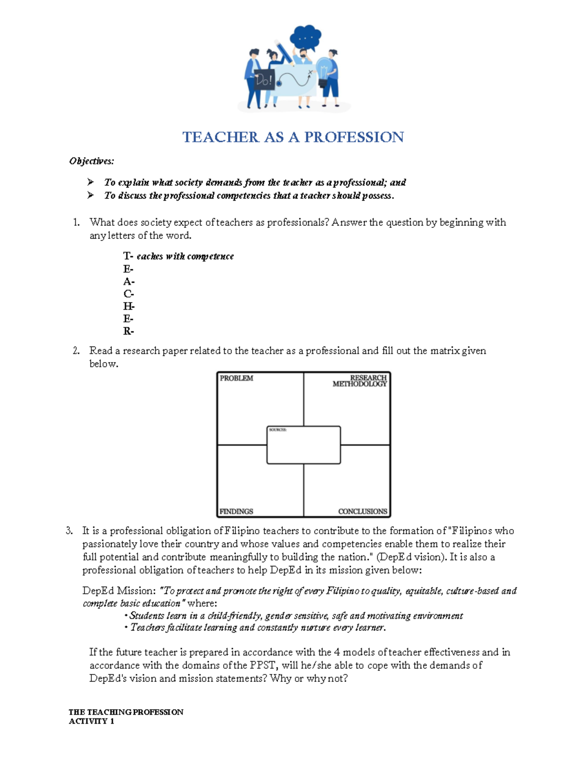 Teacher AS A Profession - THE TEACHING PROFESSION ACTIVITY 1 TEACHER AS ...