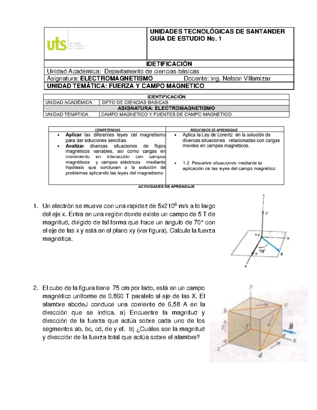 Guìa electro # 6 fuerza y campo magnetico - Un electrón se mueve con una rapidez de 5x 2106 m/s ...