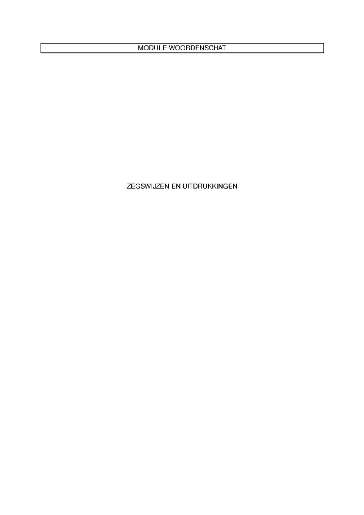 COVA Woordenschat Zegswijzen AF - MODULE WOORDENSCHAT ZEGSWIJZEN EN ...