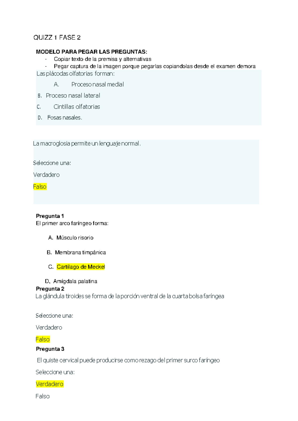 Pasito 1 Fase 2 teoria - Las plácodas olfatorias forman: A. Proceso ...