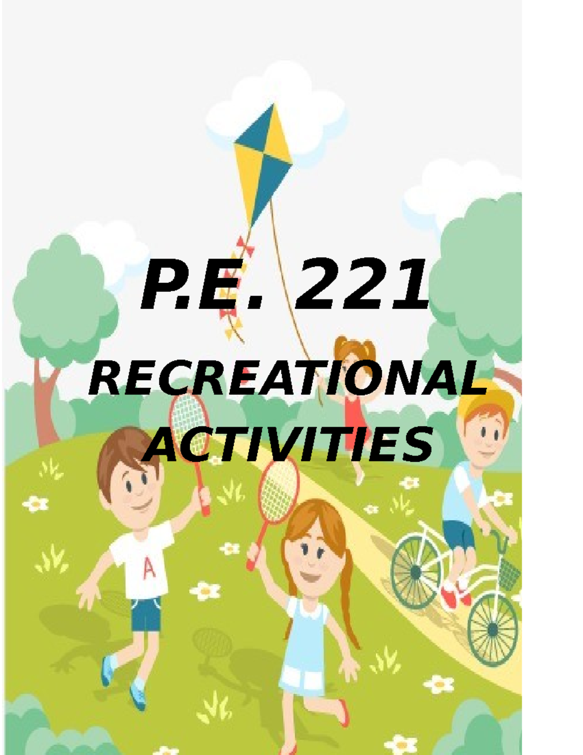 P.e 221 - prelim - this module is all about physical educationP.E ...