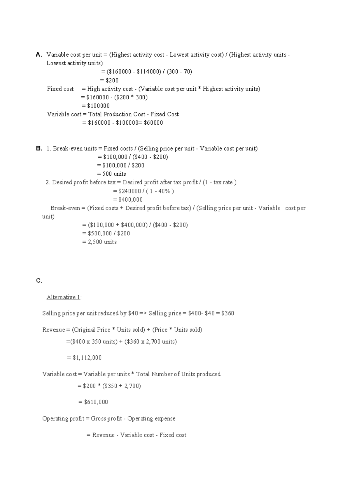 Caub - A. Variable cost per unit = (Highest activity cost - Lowest ...