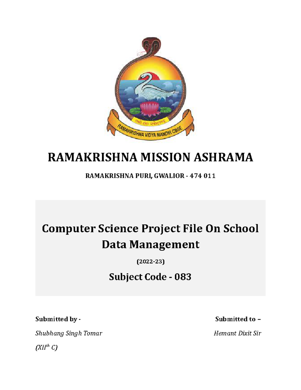 Aniruddh singh gautam CS Working Program Projectfile - RAMAKRISHNA MISSION ASHRAMA RAMAKRISHNA ...