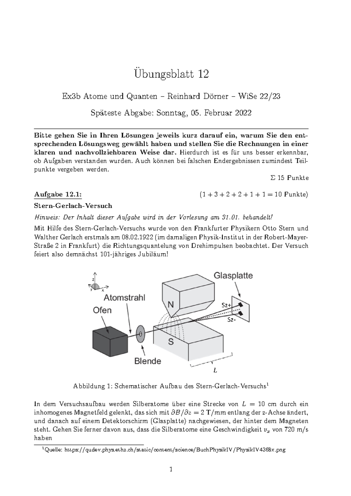 Übung 12 Aufgabe - Ubungsblatt 12 ̈ Ex3b Atome und Quanten – Reinhard D ̈orner – WiSe 22/ Sp ...
