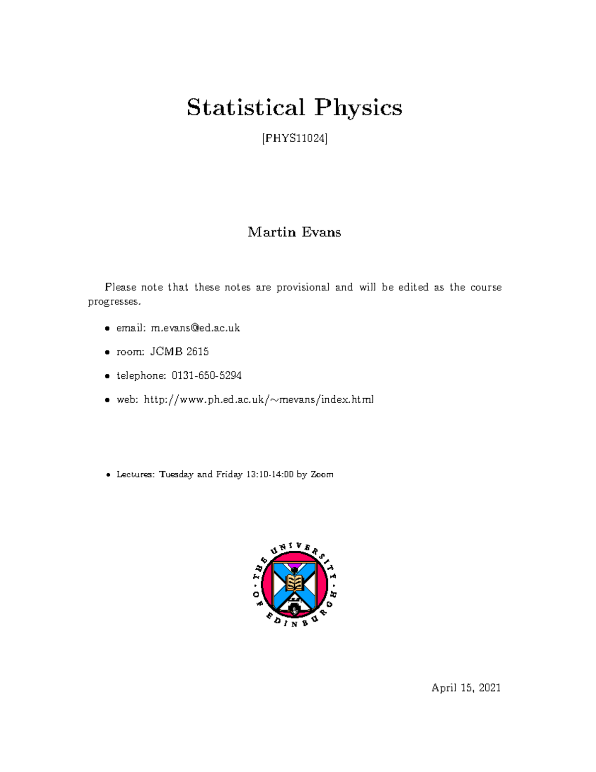Statistical Physics - Statistical Physics [PHYS11024] Martin Evans ...