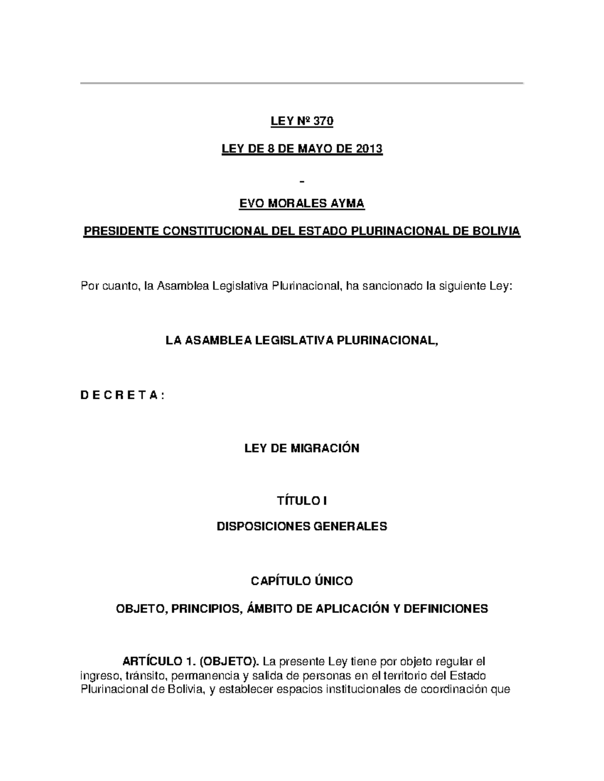 Ley 370 de Migracion - LEY Nº 370 LEY DE 8 DE MAYO DE 2013 EVO MORALES ...