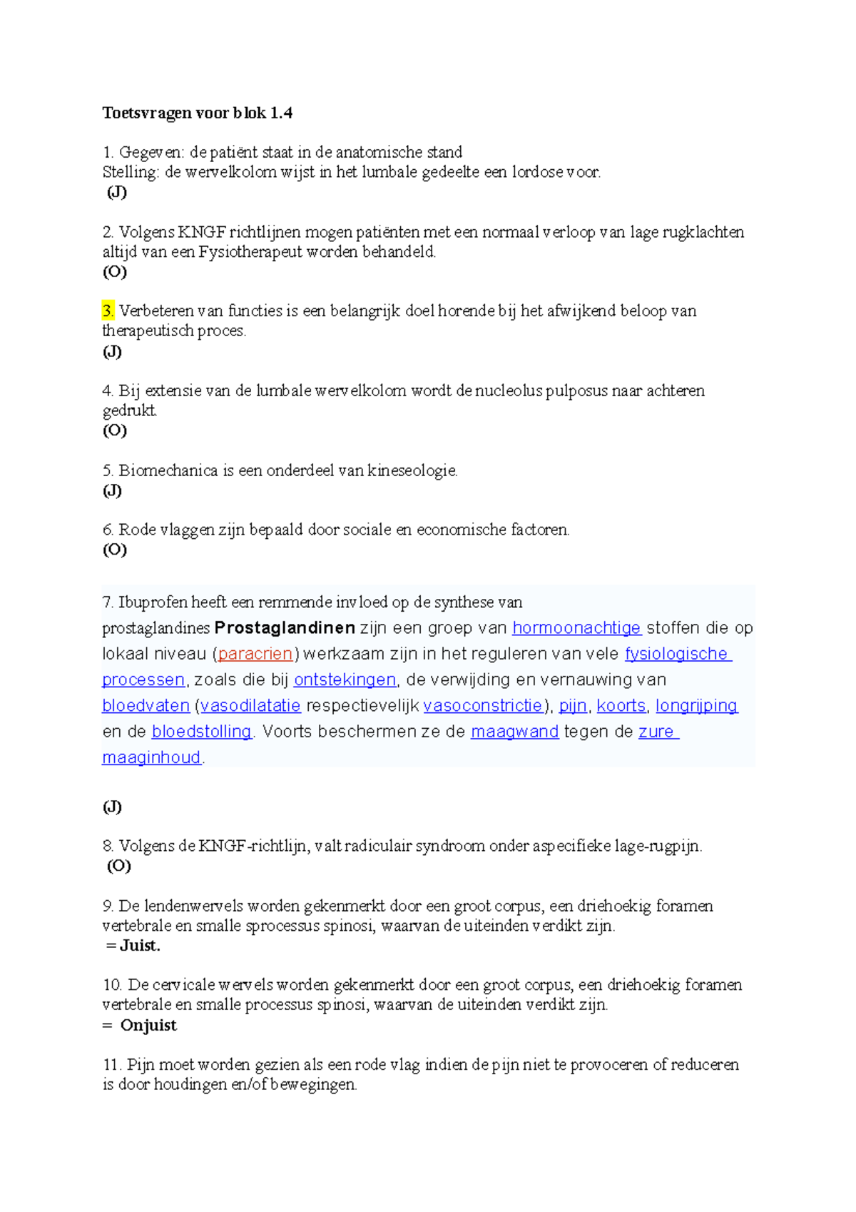 Toets blok 4 - Toetsvragen voor blok 1. Gegeven: de patiënt staat in de ...