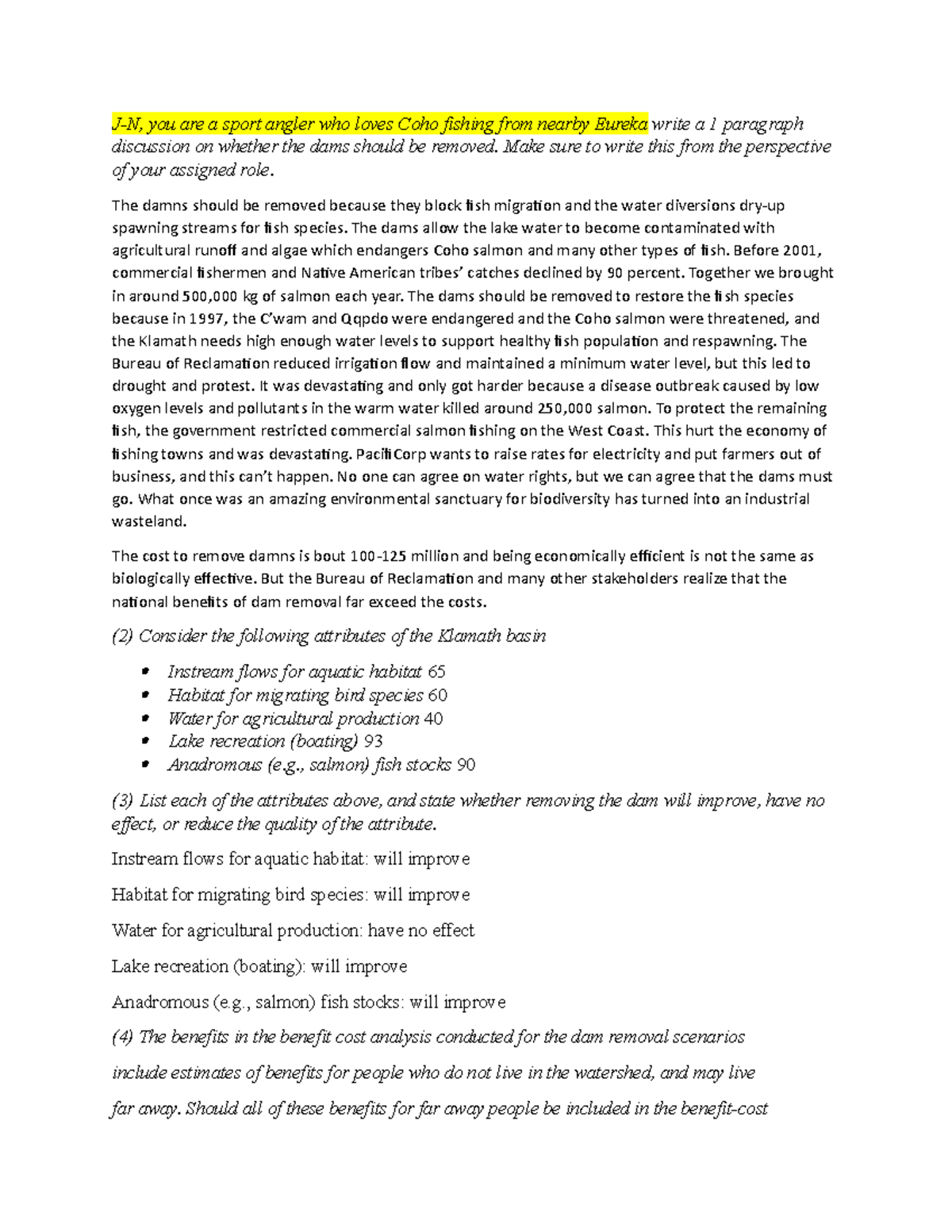 Klamath Case Study - J-N, you are a sport angler who loves Coho fishing from nearby Eureka write ...