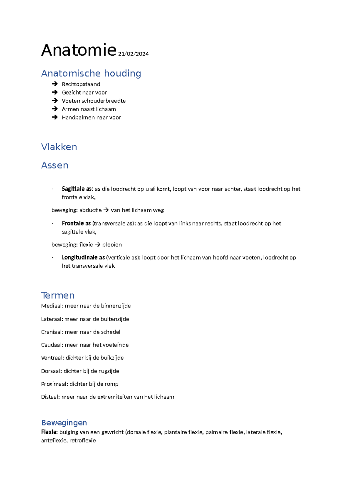 Anatomie notities - Anatomie 21/02/ Anatomische houding Rechtopstaand ...