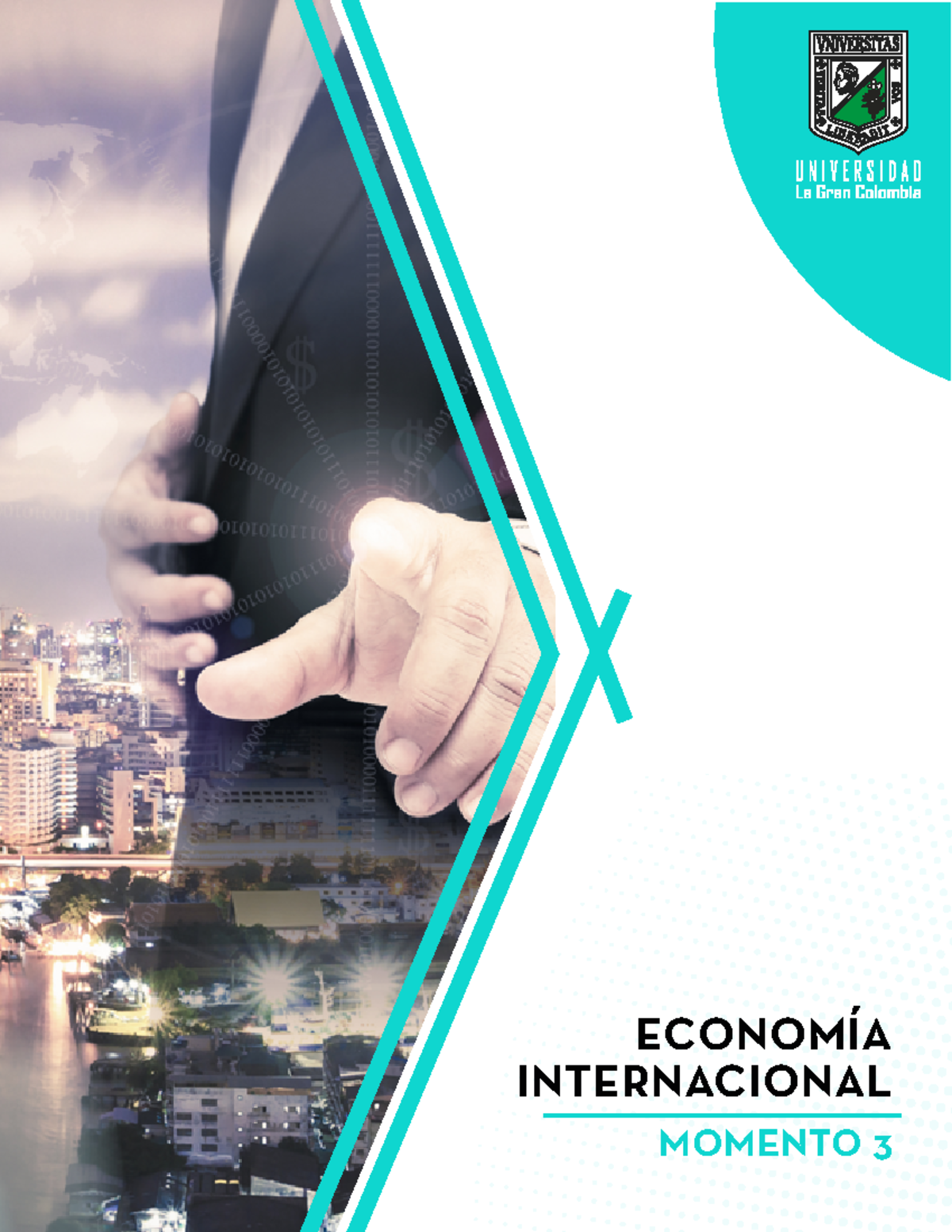 Economía internacional M3 - MOMENTO 3 ECONOMÍA INTERNACIONAL CONTENIDO ...