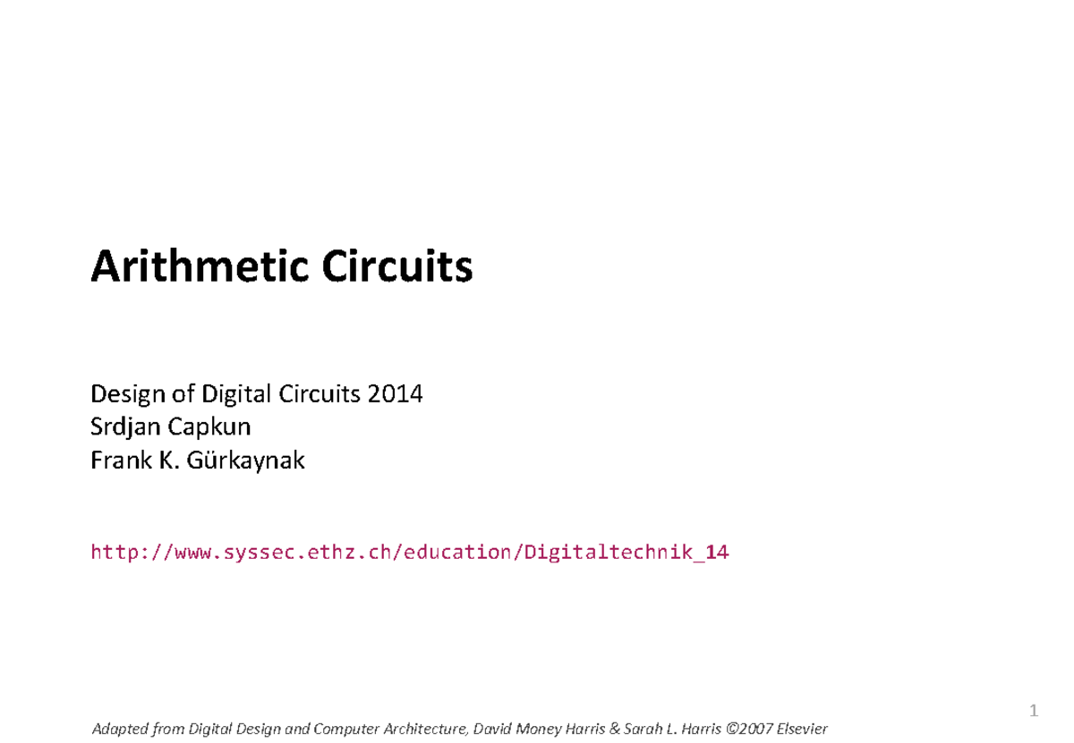 Arithmetic Circuits - Unit1 - 1 Design of Digital Circuits 2014 Srdjan Capkun Frank K. G ...