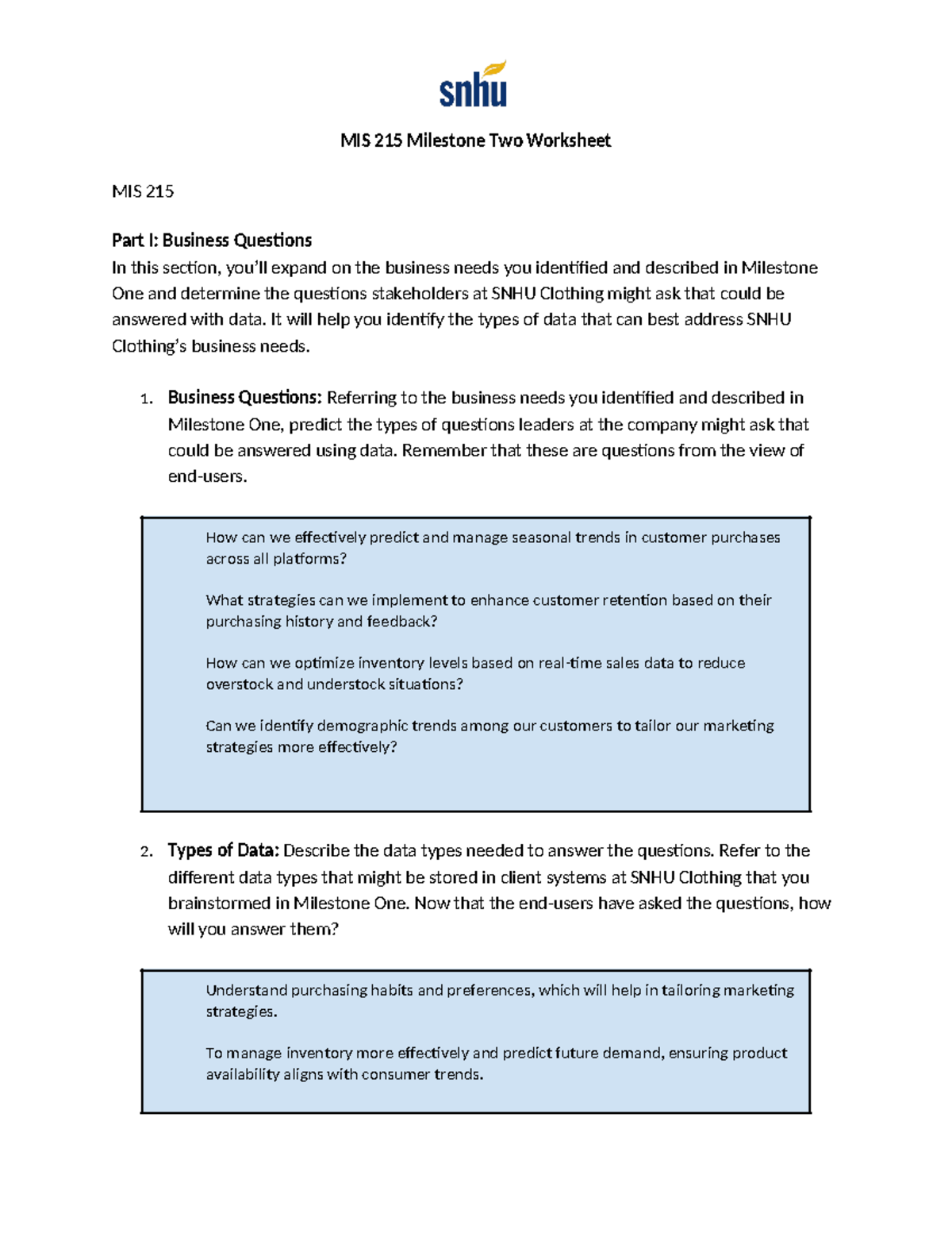 MIS 215 Milestone Two - MIS 215 Milestone Two Worksheet MIS 215 Part I: Business Questions In ...