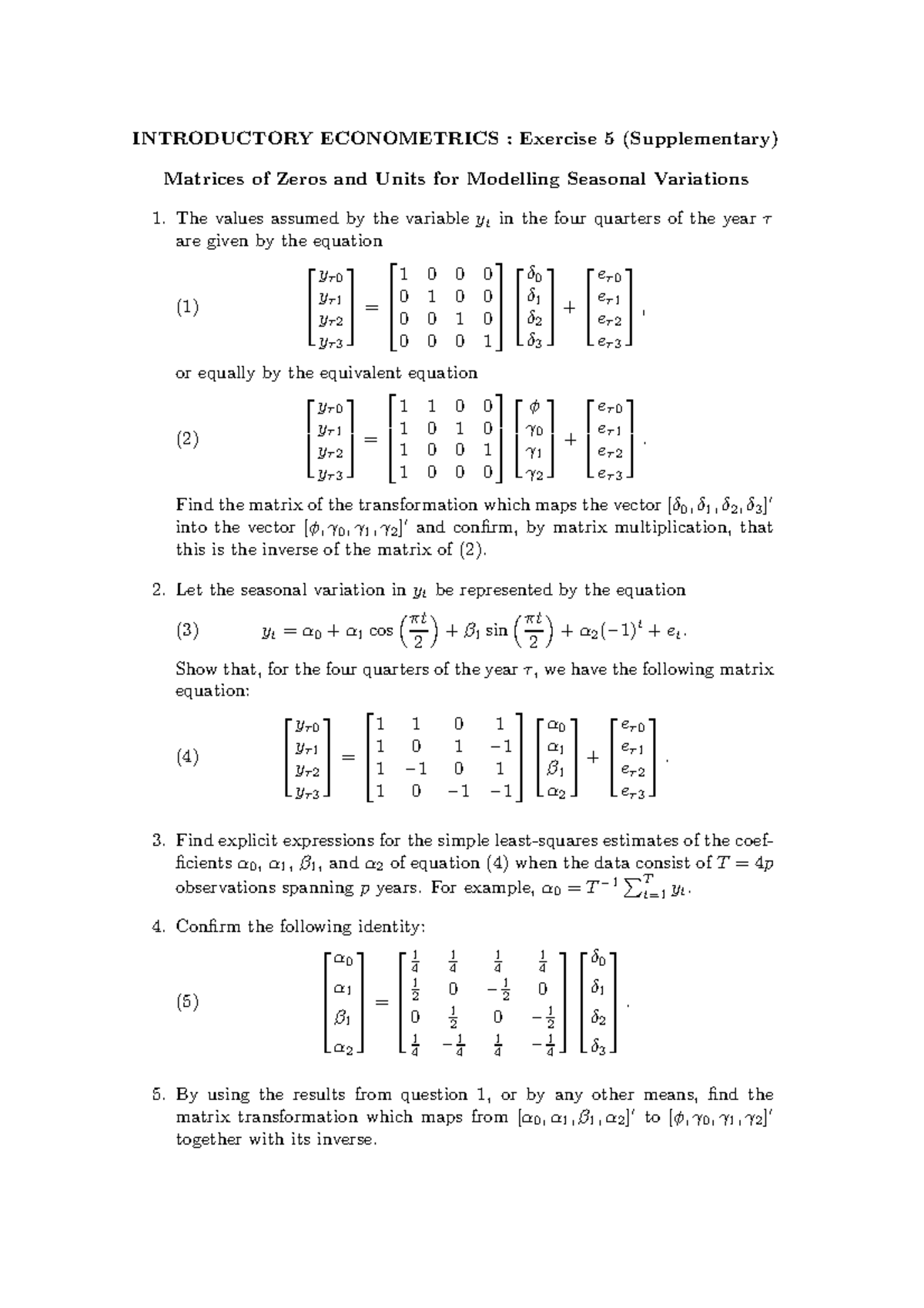 Supplementary questions - INTRODUCTORY ECONOMETRICS : Exercise 5 (Supplementary) Matrices of ...