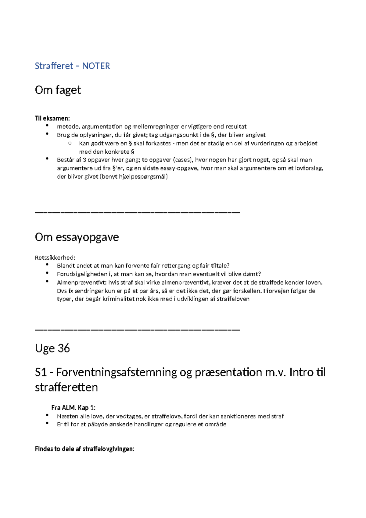 Strafferet noter - Strafferet – NOTER Om faget Til eksamen: metode, argumentation og - Studocu
