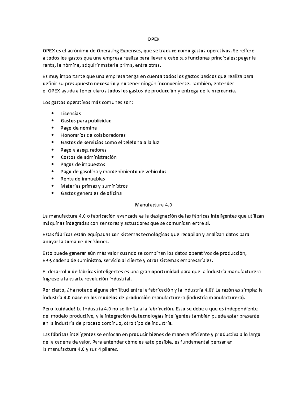 OPEX - OPEX es el acrónimo de Operating Expenses, que se traduce como ...