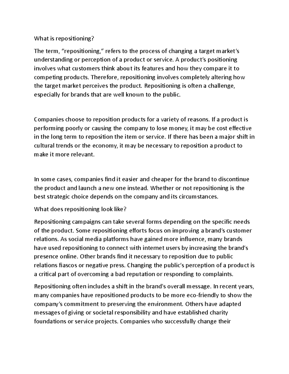 Repositioning - What is repositioning? The term, “repositioning ...