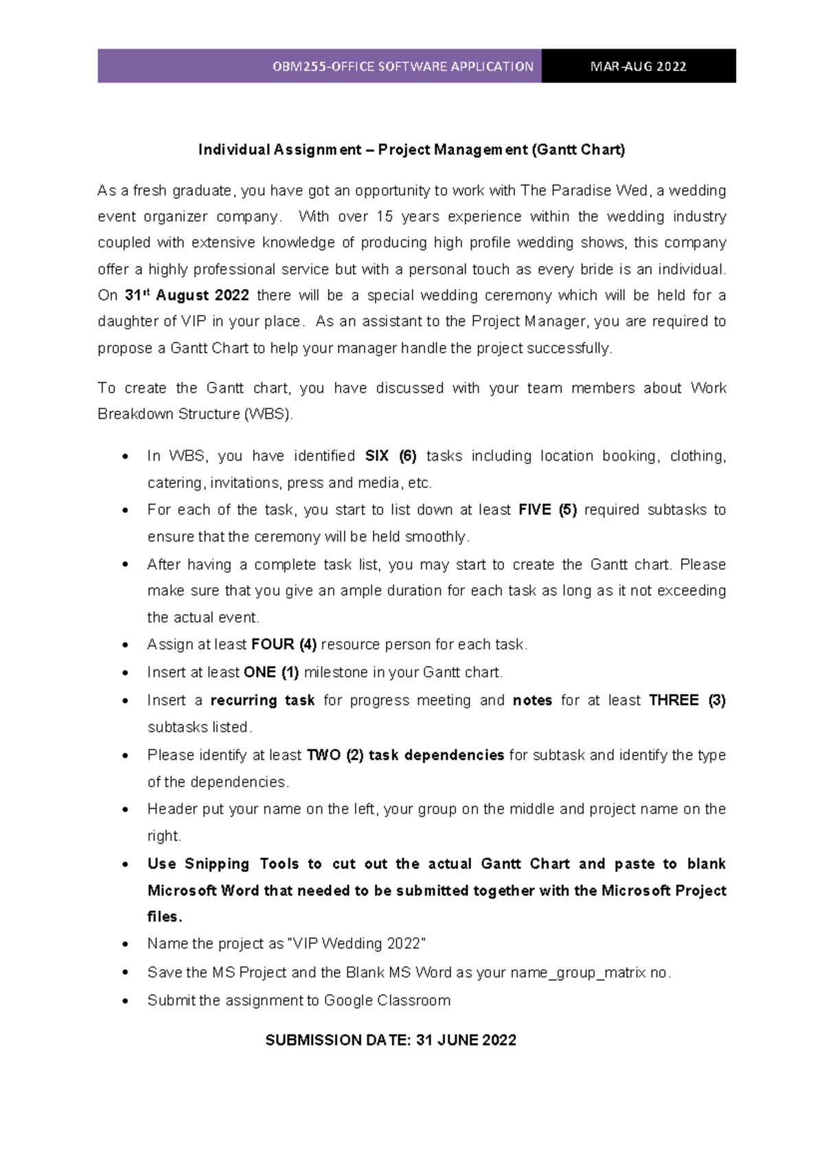 Guideliness ass ms project - OBM255-OFFICE SOFTWARE APPLICATION MAR-AUG ...