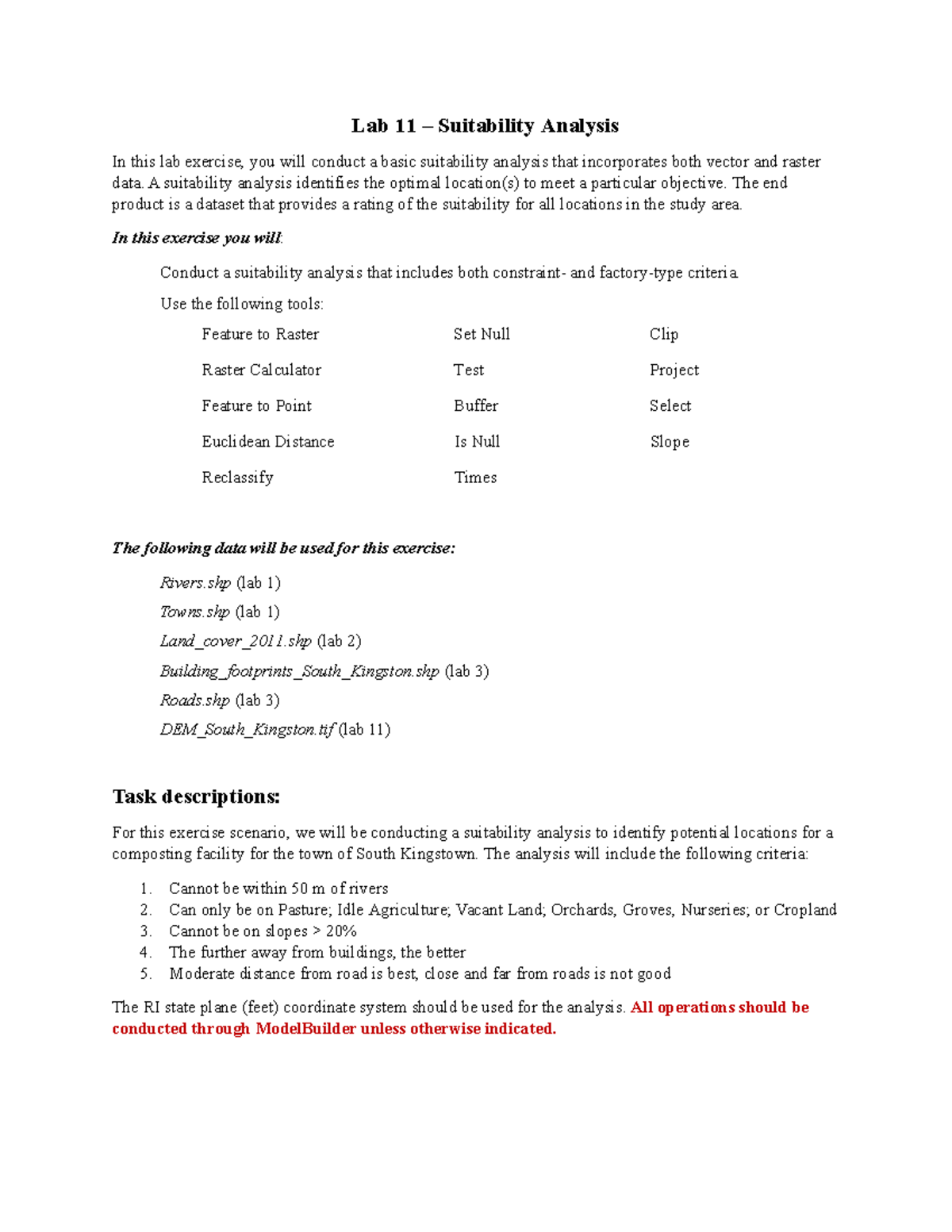 Lab 11 - Suitability analysis - Lab 11 – Suitability Analysis In this lab exercise, you will ...