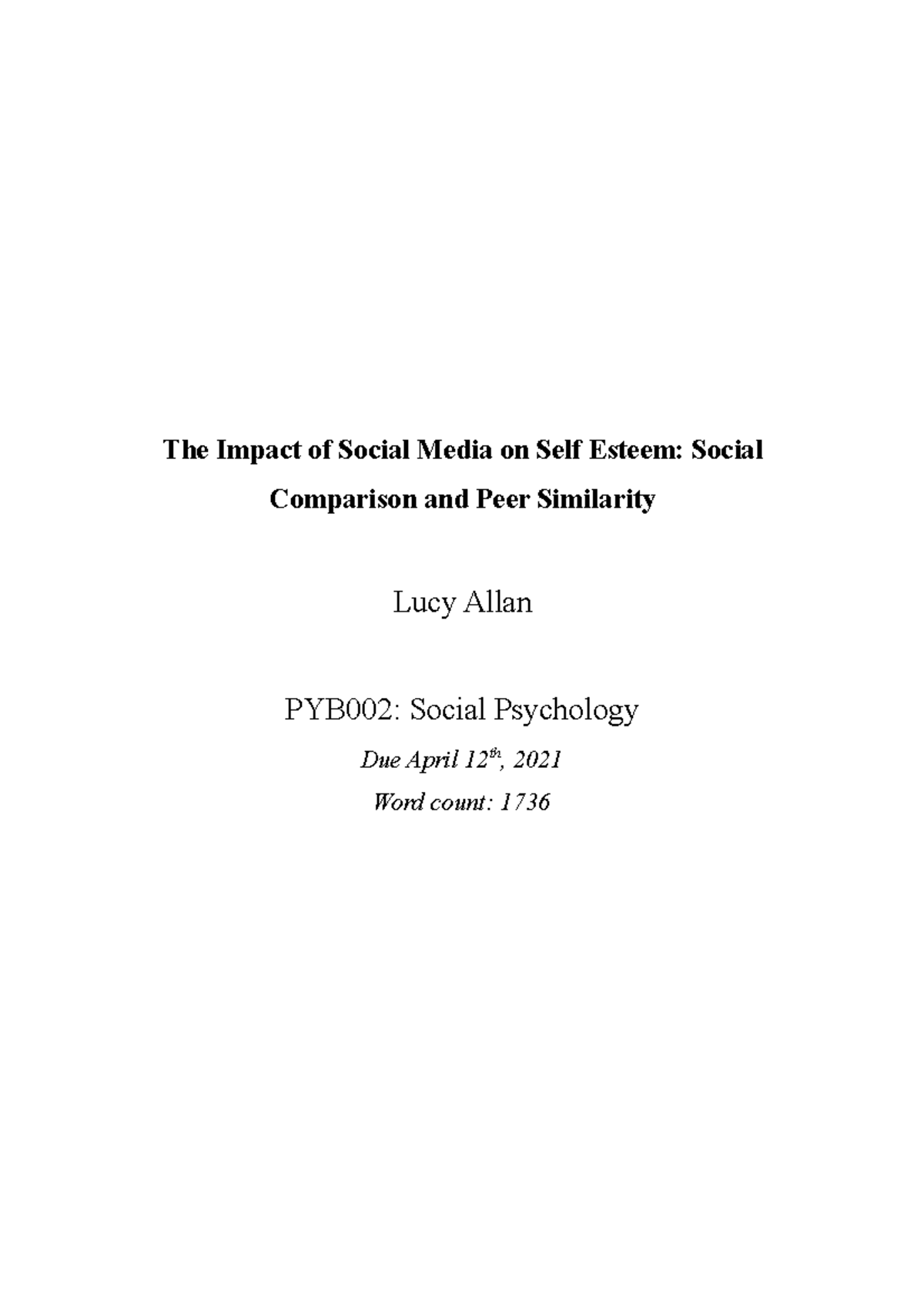 Assignment 1 Social Psychology - The Impact of Social Media on Self ...