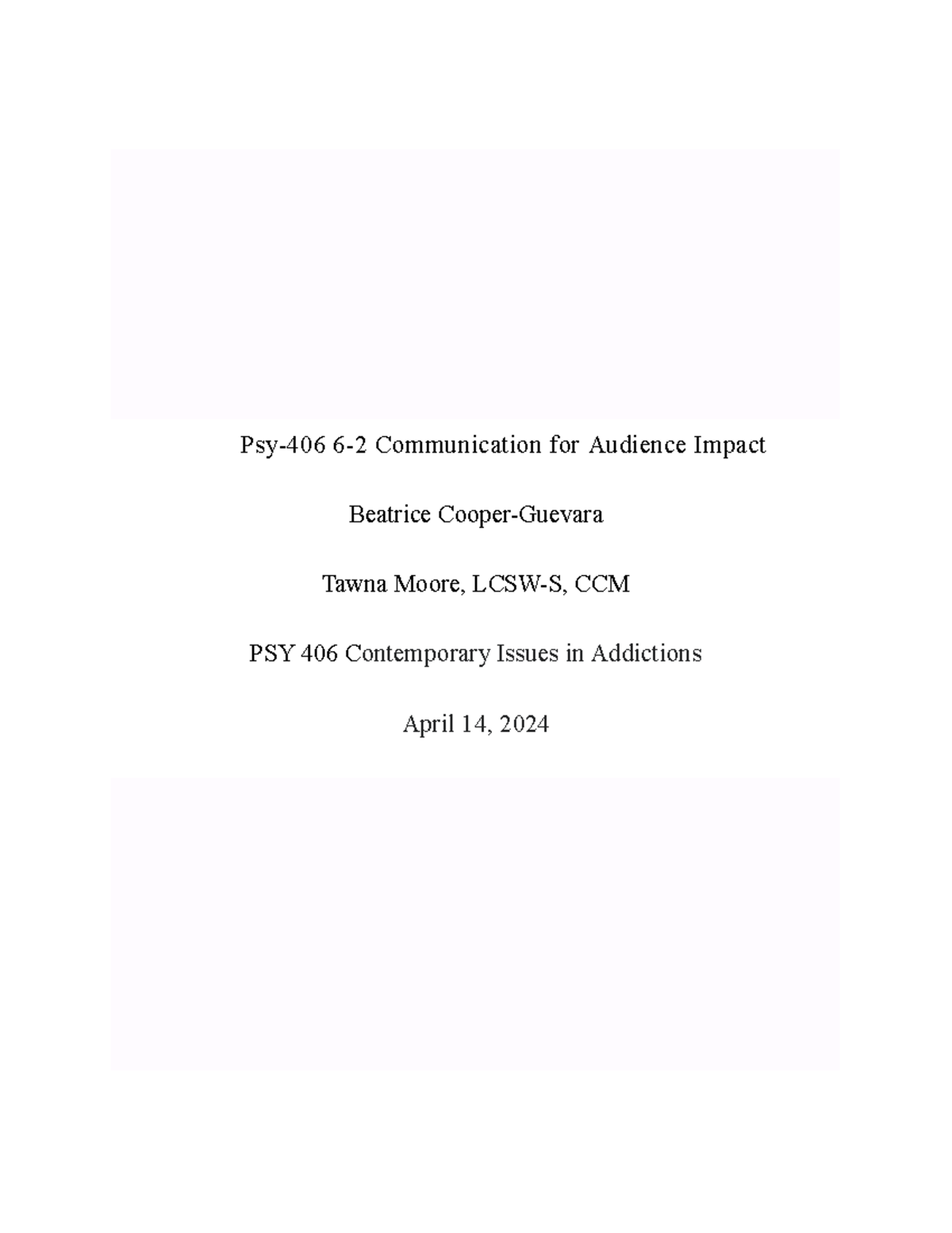 Psy 406 paper - received a B+ on this assig - Psy-406 6-2 Communication ...