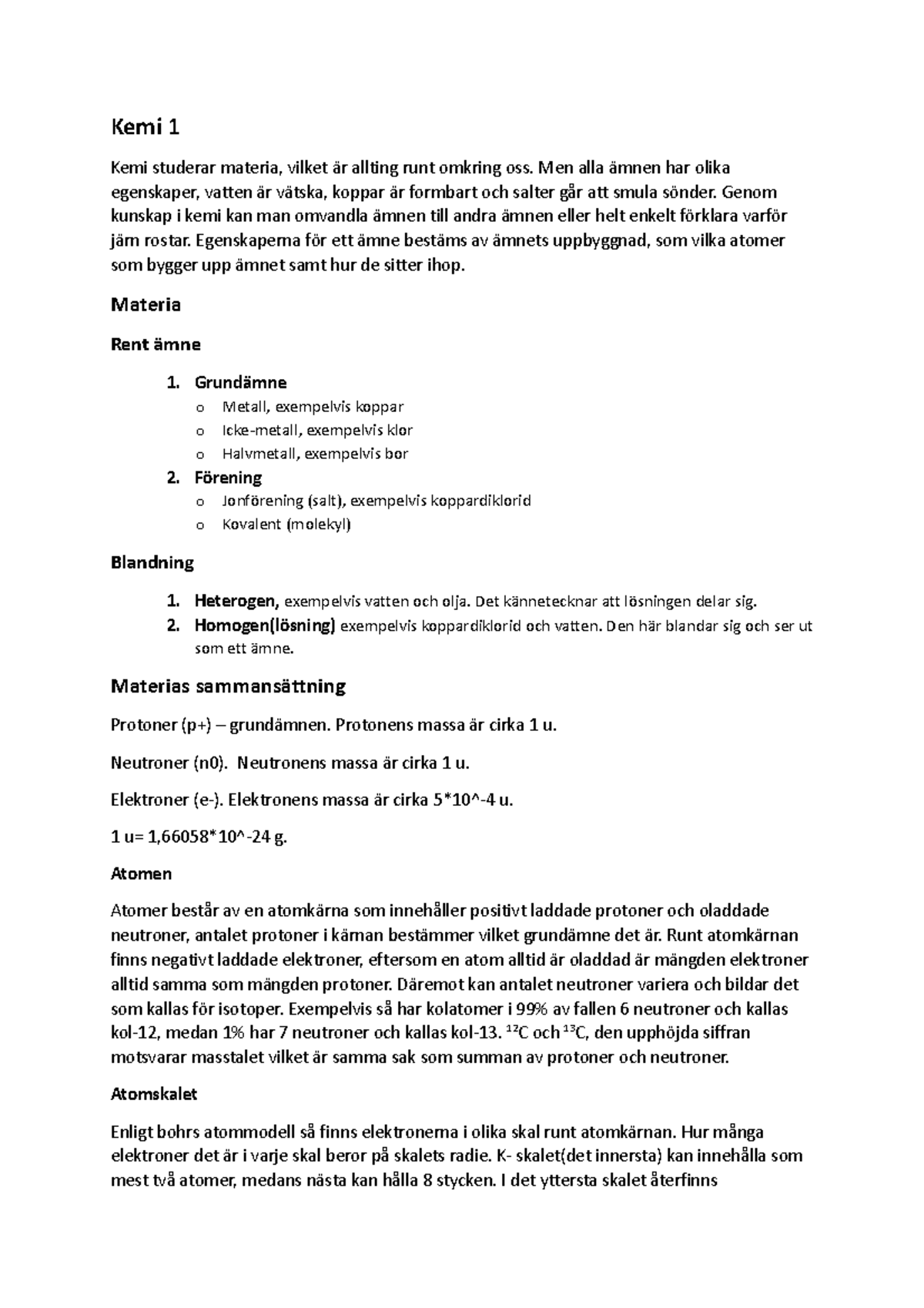 Sammanfattning Kemi1 - Kemi 1 Kemi studerar materia, vilket är allting ...