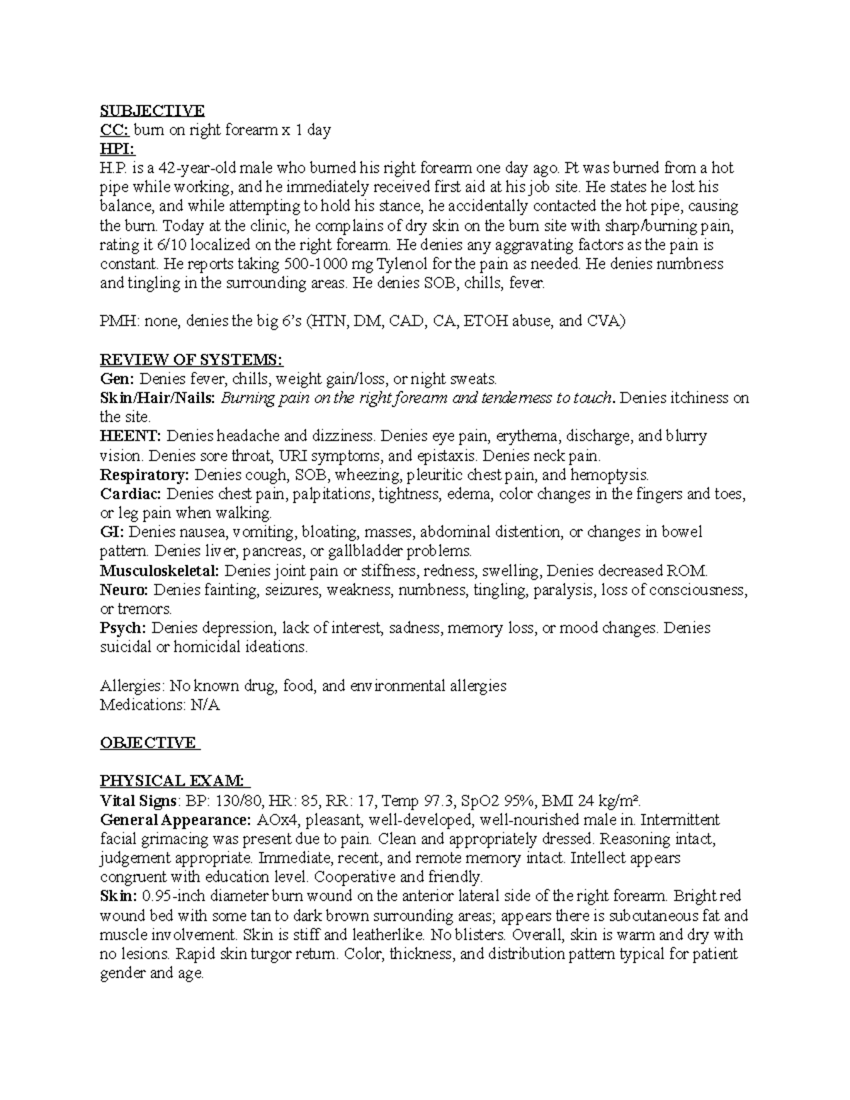 Progress note 1 - clinical note - SUBJECTIVE CC: burn on right forearm ...