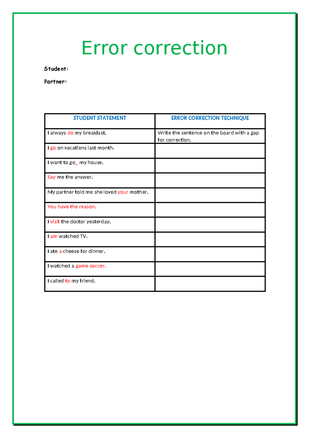Error correction - Ingles II - Error correction Student: Partner: STUDENT STATEMENT ERROR ...
