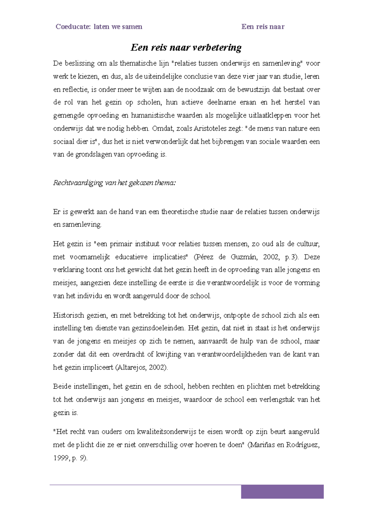 Een reis naar verbetering - Omdat, zoals Aristoteles zegt: mens van ...