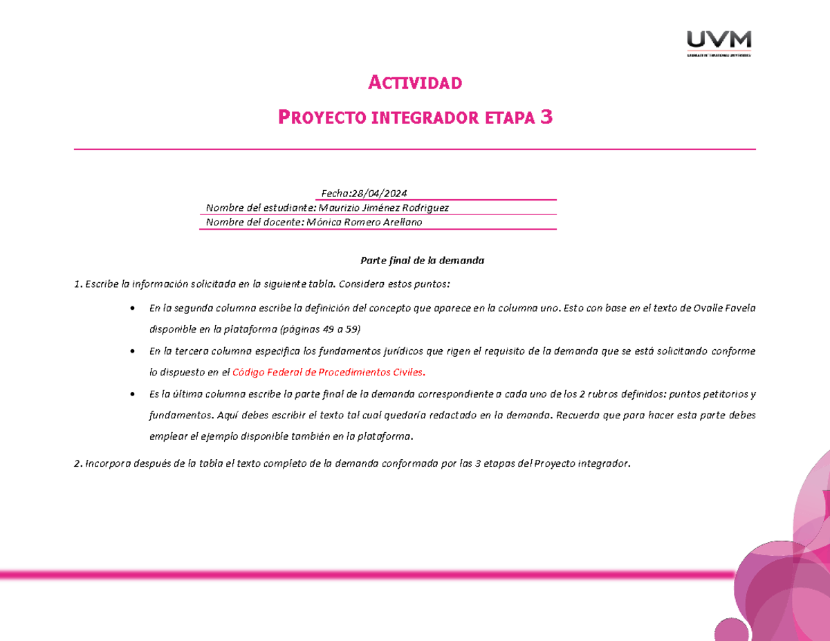 derecho procesal civil act 8 - ACTIVIDAD PROYECTO INTEGRADOR ETAPA 3 Fecha: 28 / 04 / 2024 ...