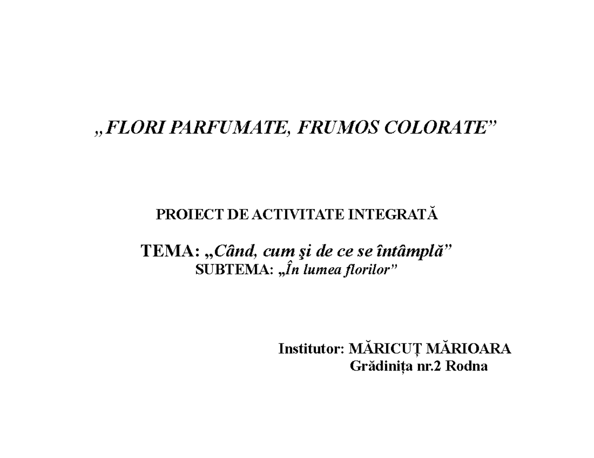 0 flori parfumateproiect inspectie - „FLORI PARFUMATE, FRUMOS COLORATE ...