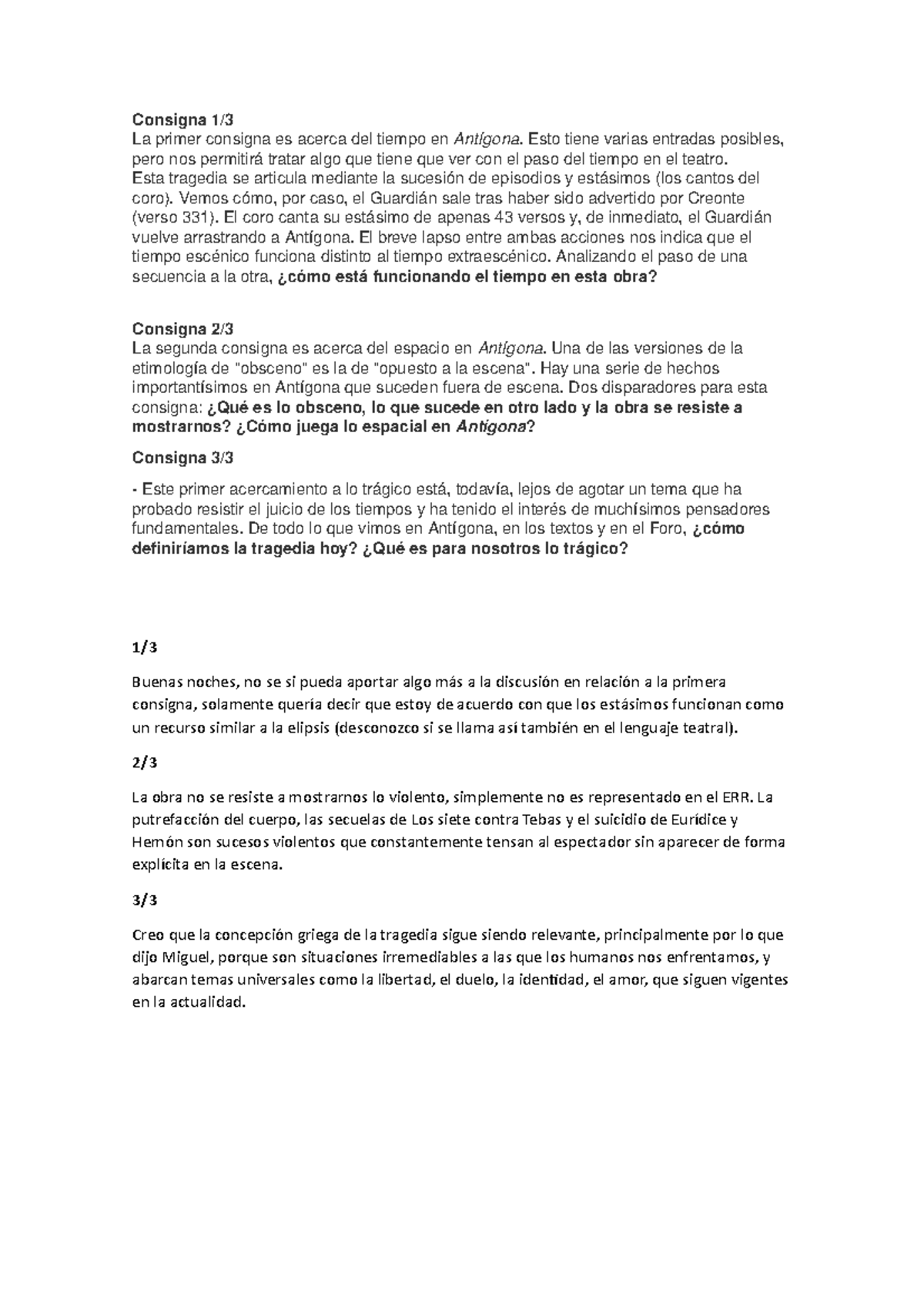 Actividad Dramaticas 1 - Consigna 1/ La primer consigna es acerca del tiempo en Antígona. Esto ...