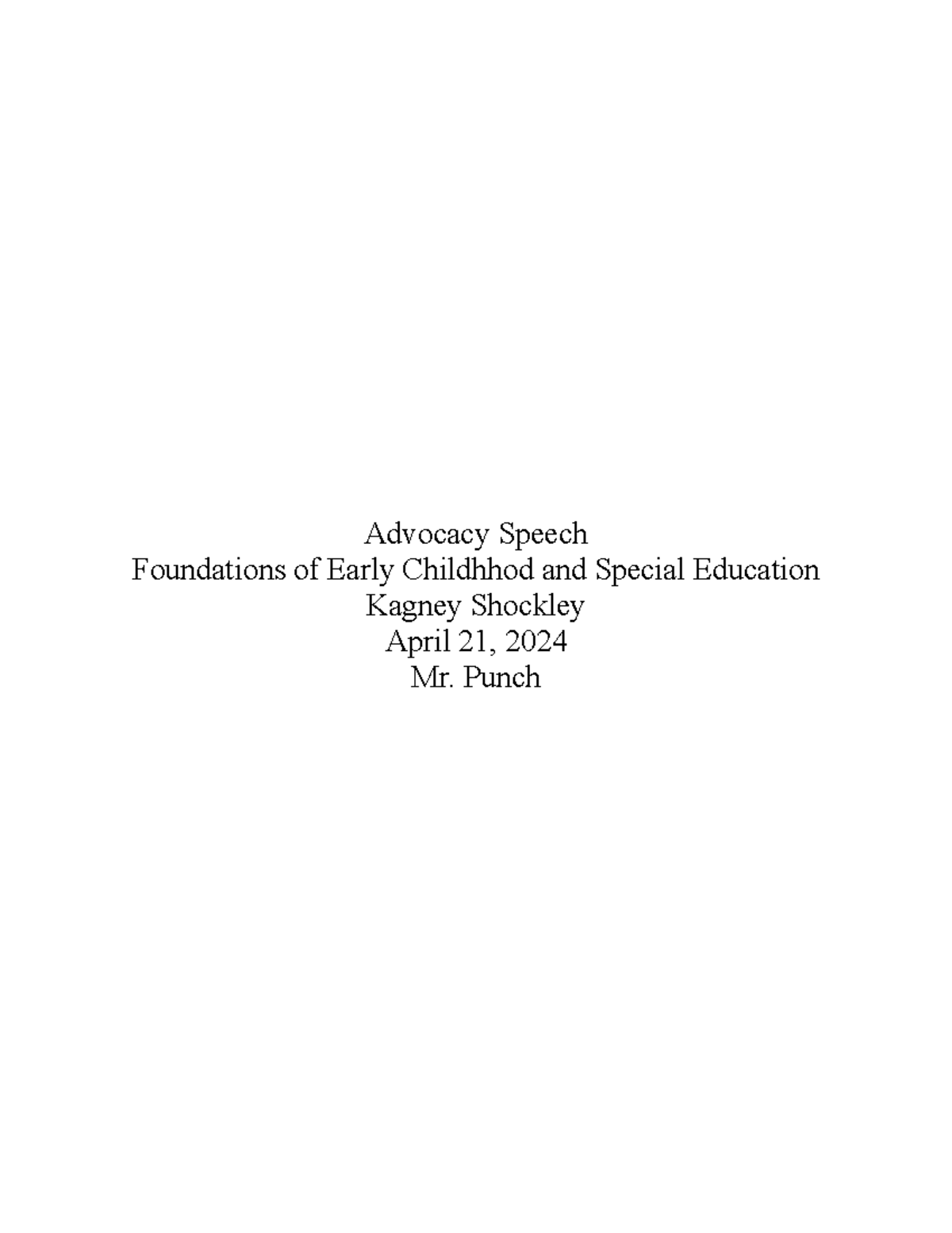 Advocacy Speech ECS-125 - Advocacy Speech Foundations of Early ...
