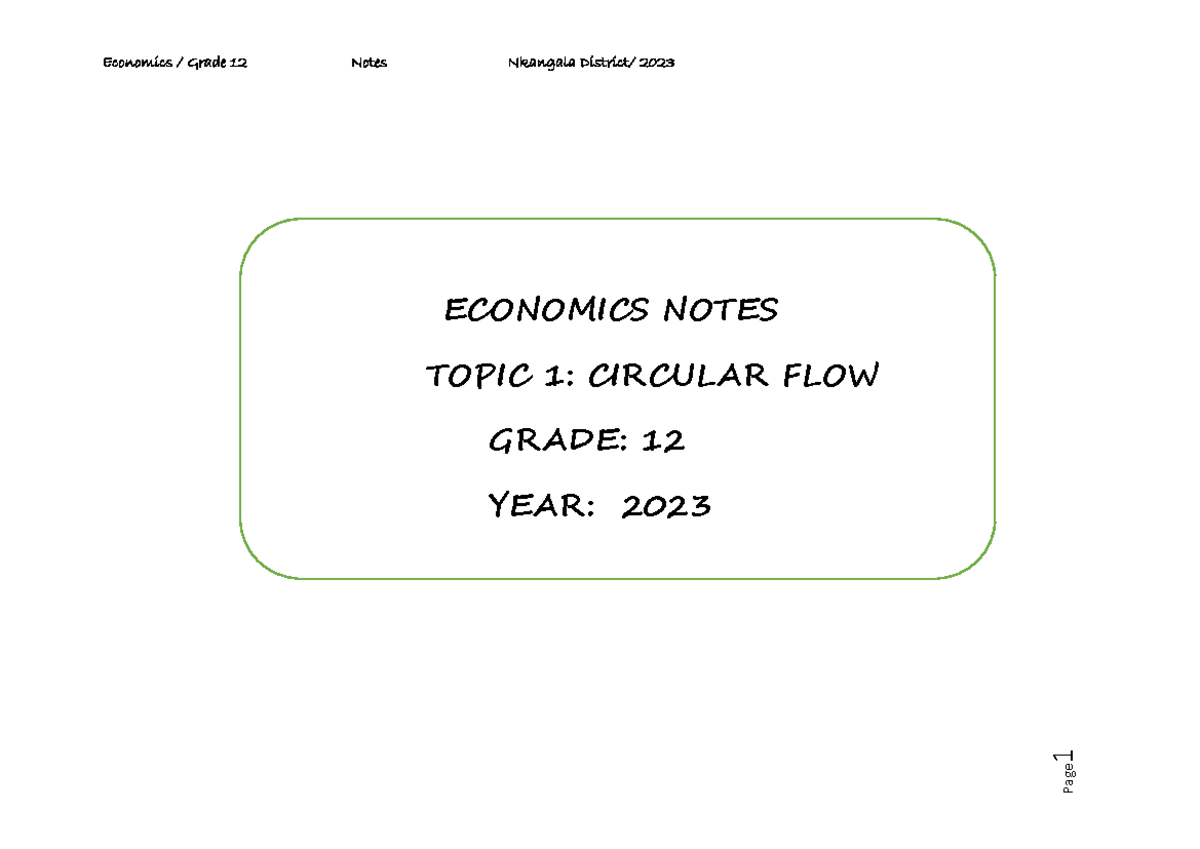 Circular flow - 1 ECONOMICS NOTES TOPIC 1: CIRCULAR FLOW GRADE: 12 YEAR ...