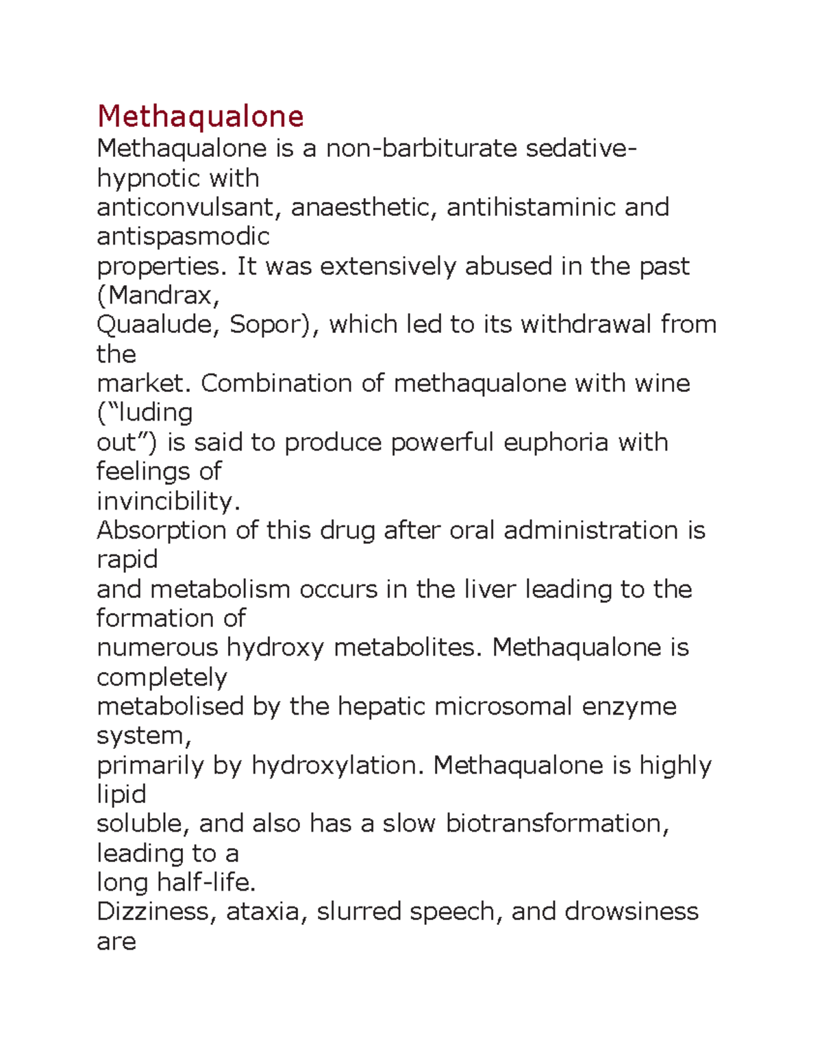 Methaqualone - Methaqualone Methaqualone is a non-barbiturate sedative ...