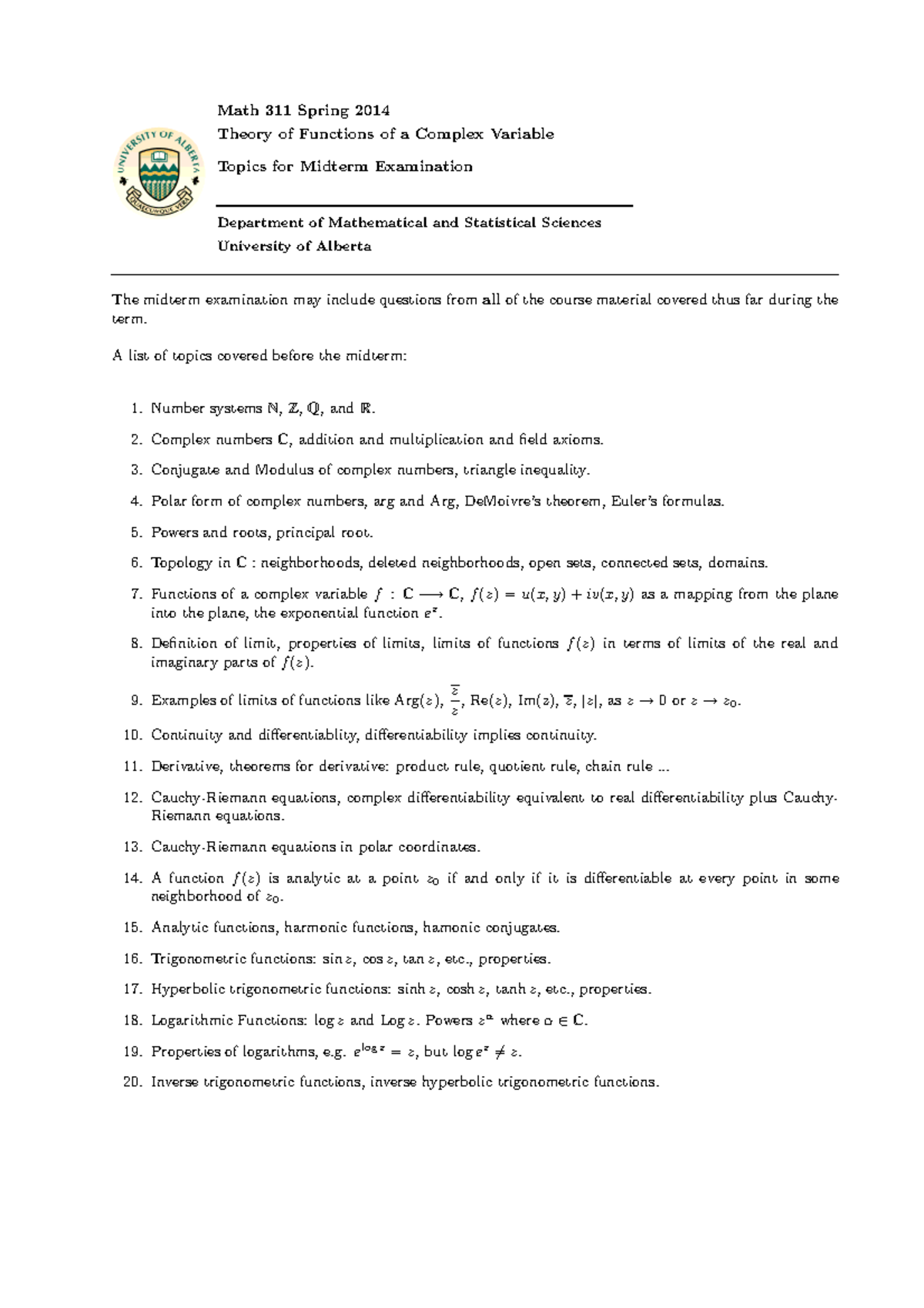 Mt topics - Math 311 Spring 2014 Theory of Functions of a Complex Variable Topics for Midterm ...