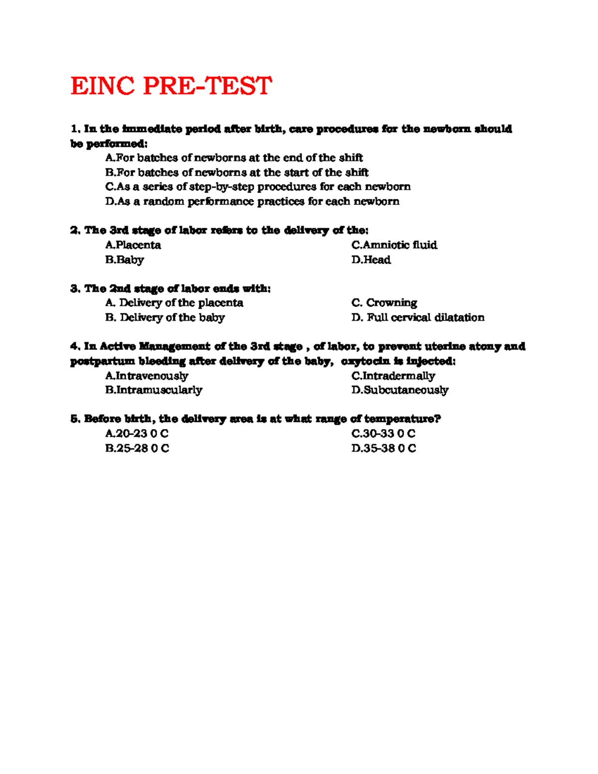PRE-TEST EINC - PRE-TEST - EINC PRE-TEST 1. In the immediate period ...