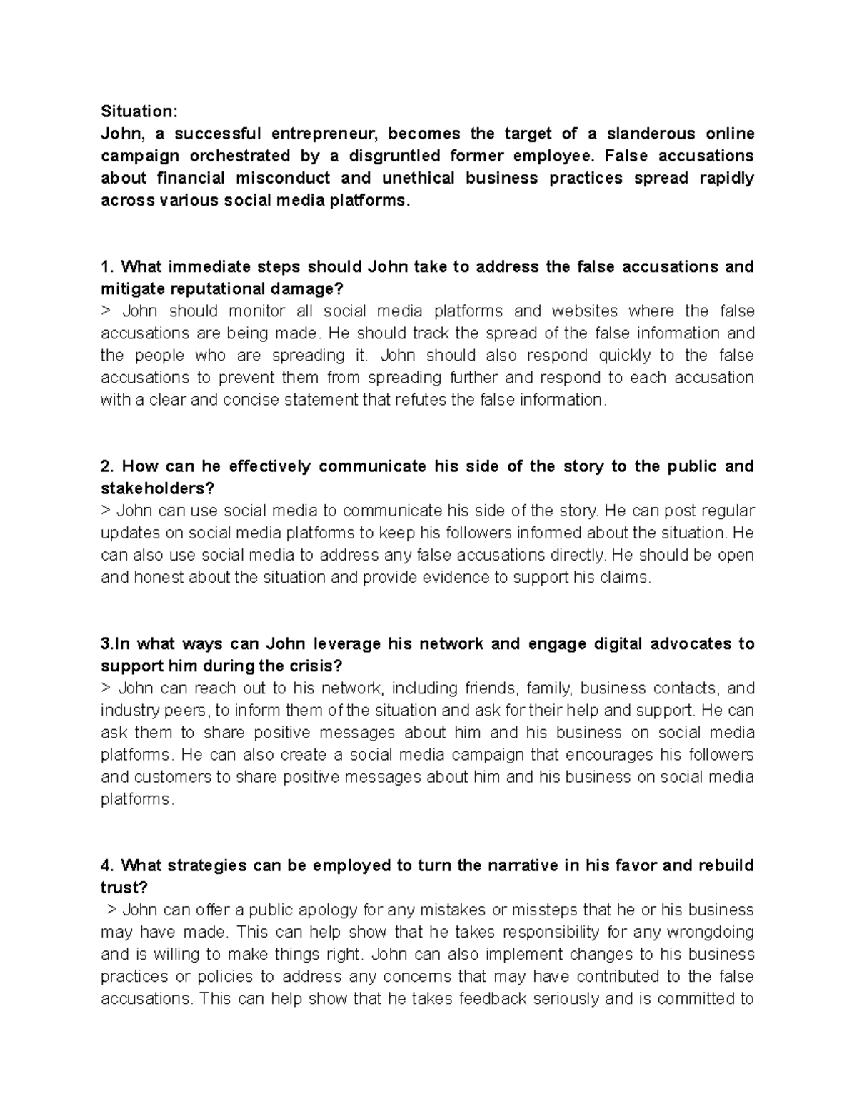 CASE STUDY SITUATIONAL - Situation: John, a successful entrepreneur ...
