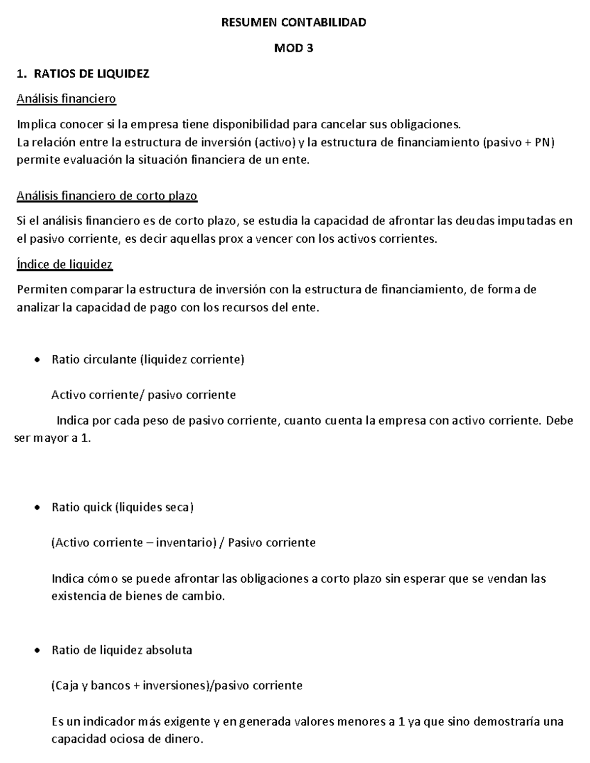 Resumen Contabilidad MOD 3 Y 4 RESUMEN PARCIAL 2 - RESUMEN CONTABILIDAD MOD 3 1. RATIOS DE ...