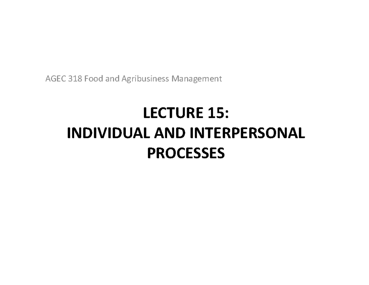 Lecture #15 Individual & Interpersonal (Complete) - LECTURE 15 ...