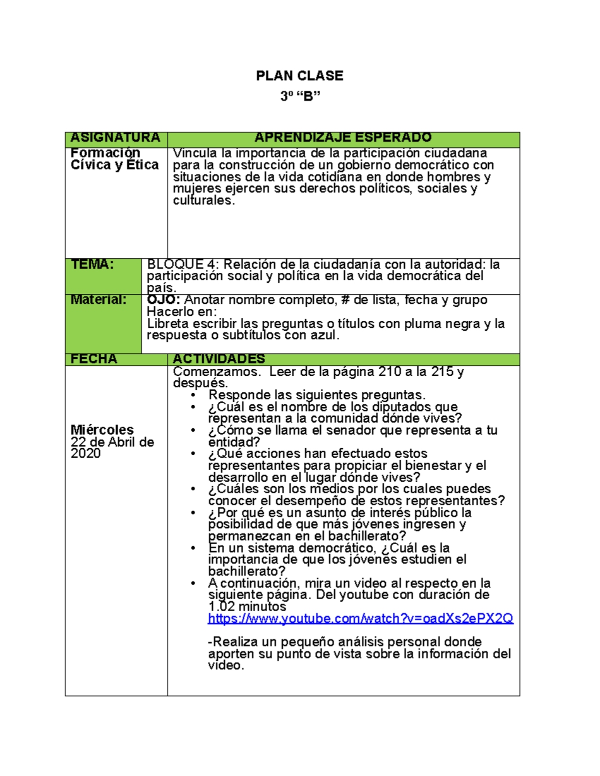 PLAN Clase 3-1 - PLAN CLASE 3º “B” ASIGNATURA APRENDIZAJE ESPERADO Formación Cívica y Ética ...
