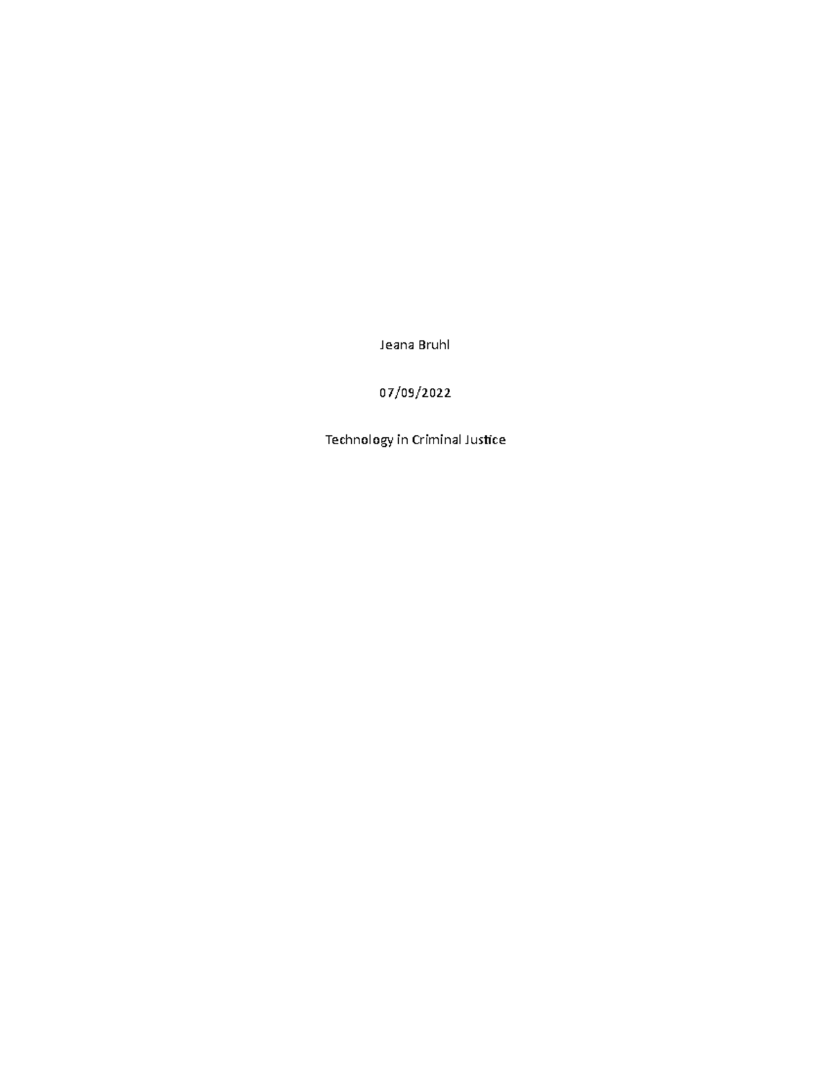 Module Two Assignment - Jeana Bruhl 07/09/ Technology in Criminal ...