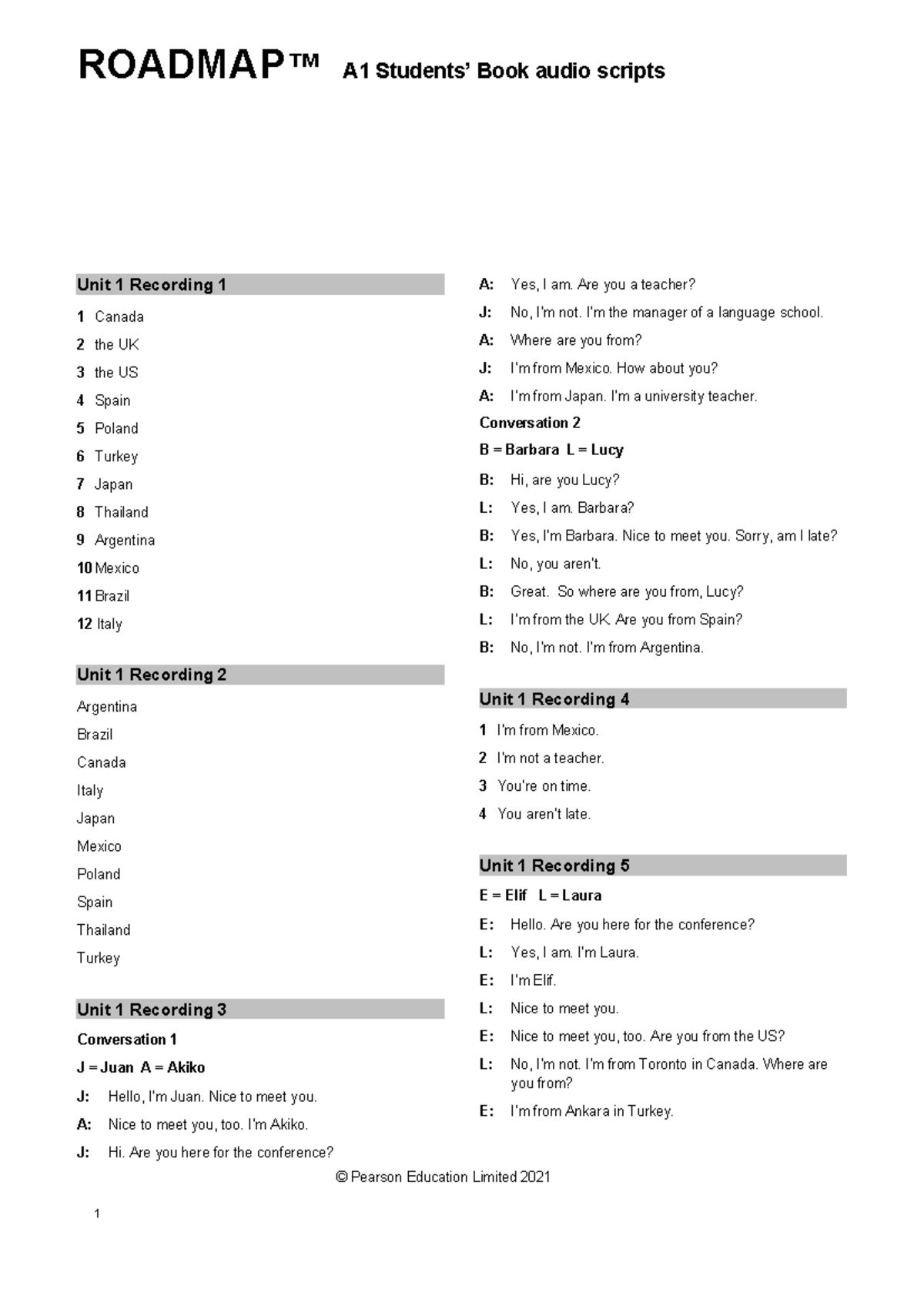 RM A1 SB scripts - Unit 1 Recording 1 1 Canada 2 the UK 3 the US 4 Spain 5 Poland 6 Turkey 7 ...