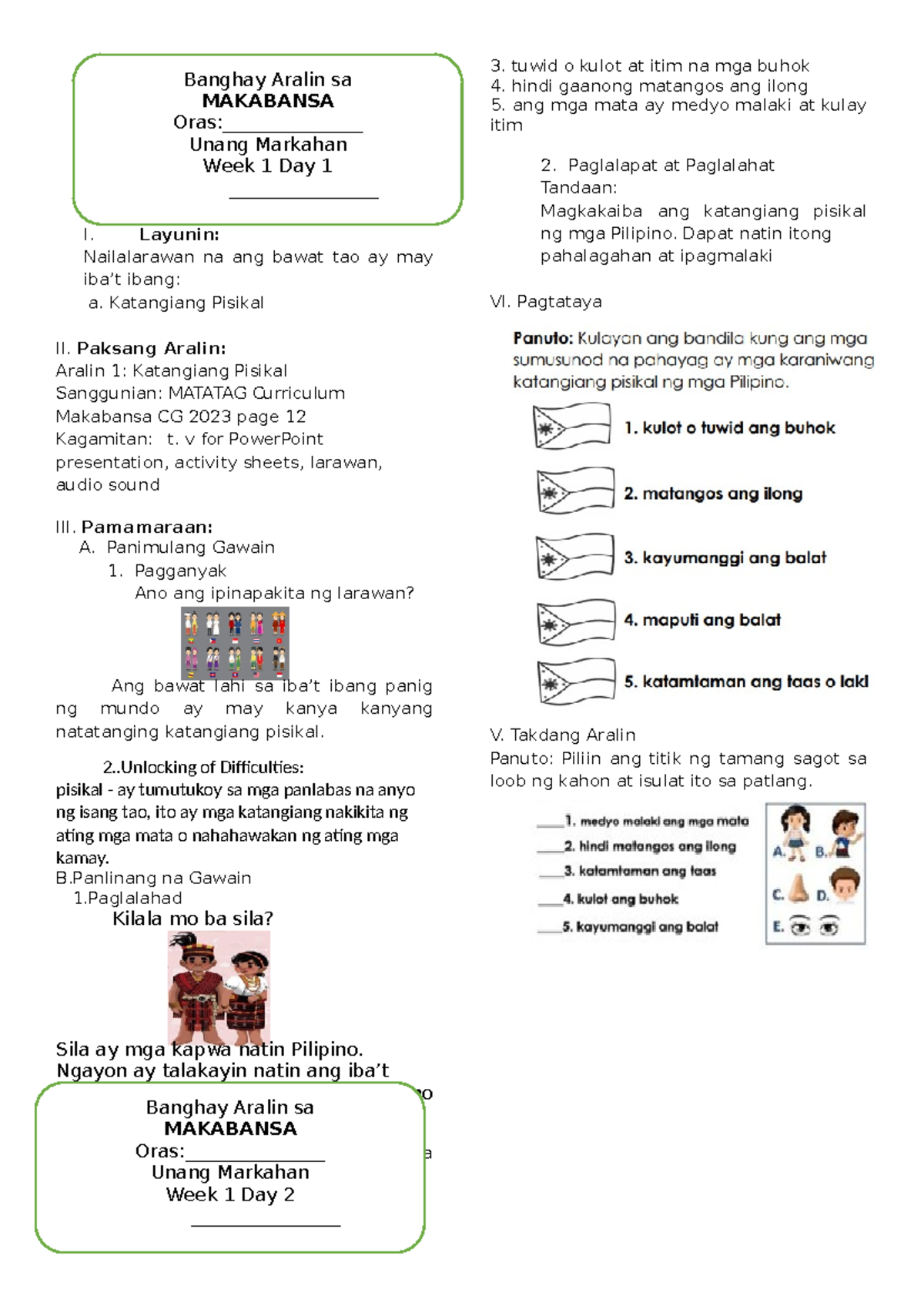 Makabansa-WEEK-1 - LESSON PLAN - I. Layunin: Nailalarawan na ang bawat tao ay may iba’t ibang: a ...