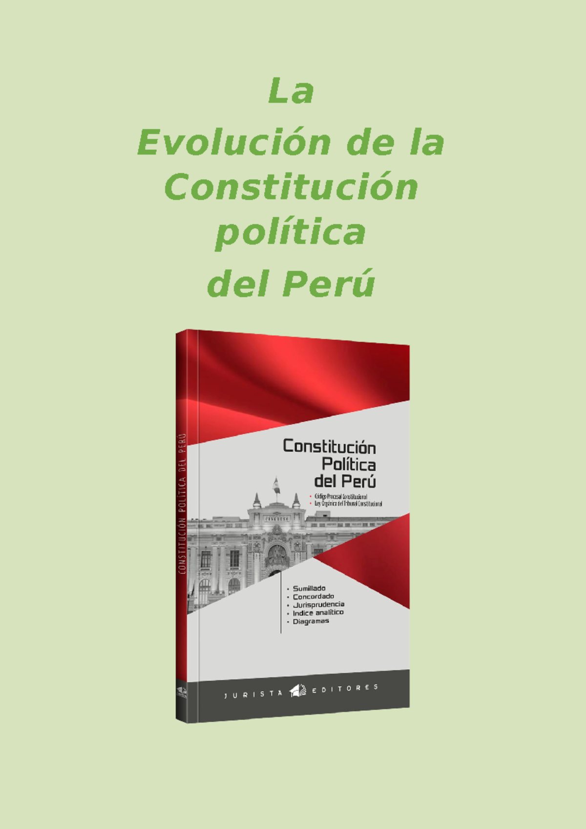 Constitucion - La Evolución de la Constitución política del Perú La ...