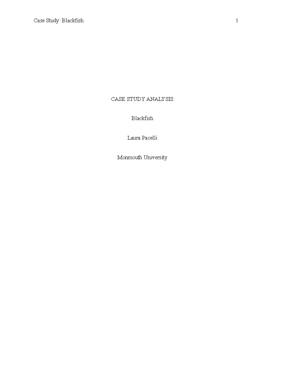 Case Study Sea World - Grade: 96 - CASE STUDY ANALYSIS: Blackfish Laura Pacelli Monmouth ...