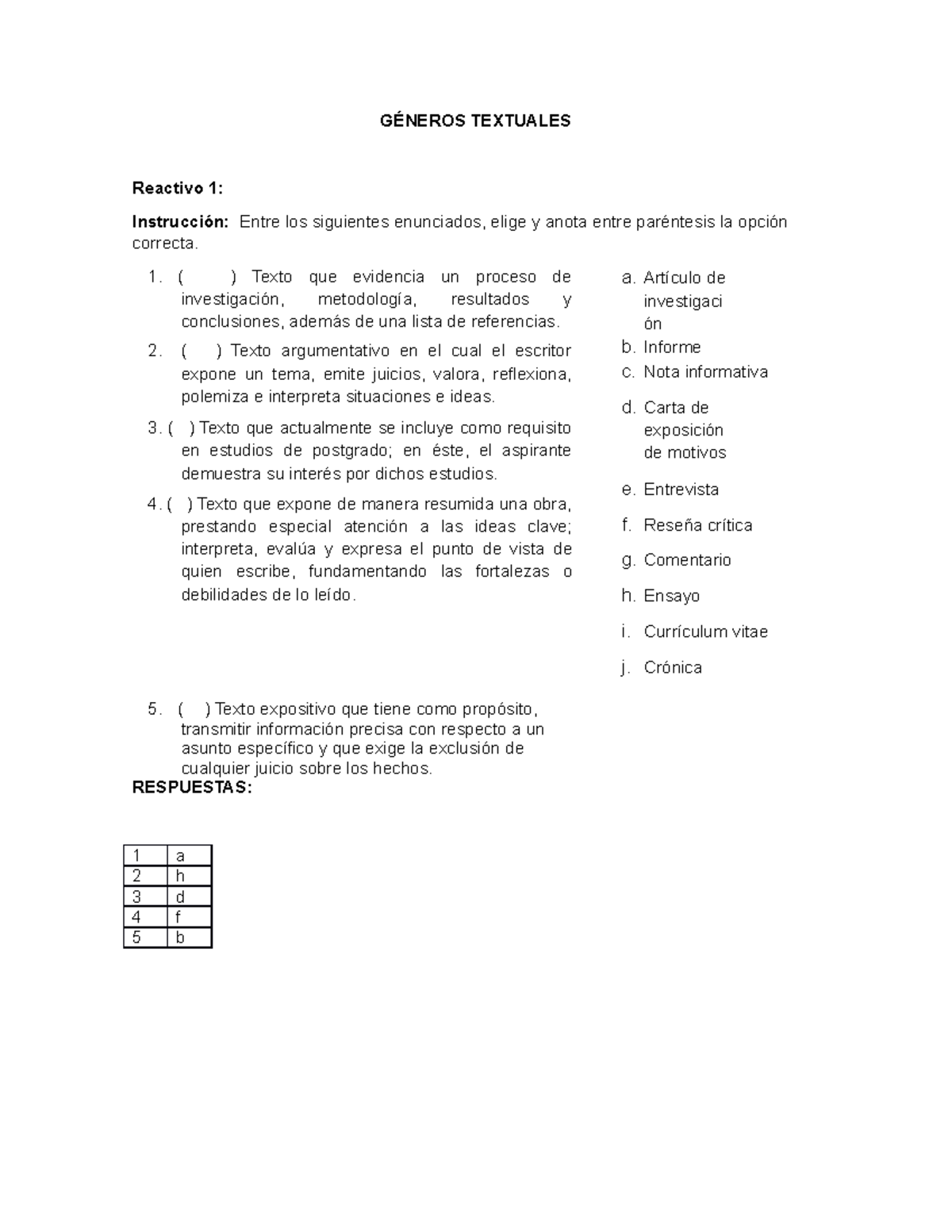 Géneros Textuales - GÉNEROS TEXTUALES Reactivo 1: Instrucción: Entre ...