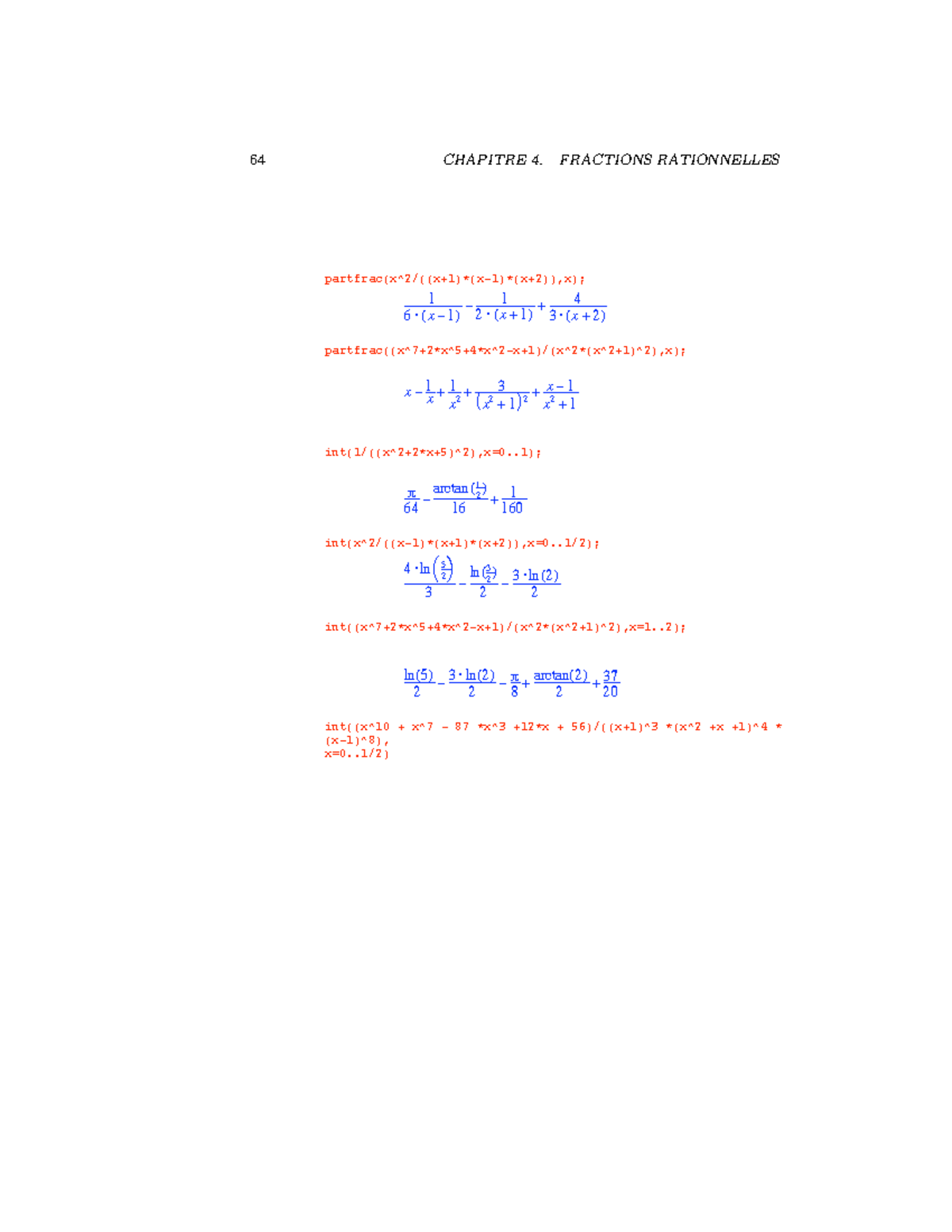 Cours D'algebre-24 - 64 CHAPITRE 4. FRACTIONS RATIONNELLES partfrac(x^2/((x+1)(x-1)(x+2)),x); 1 ...
