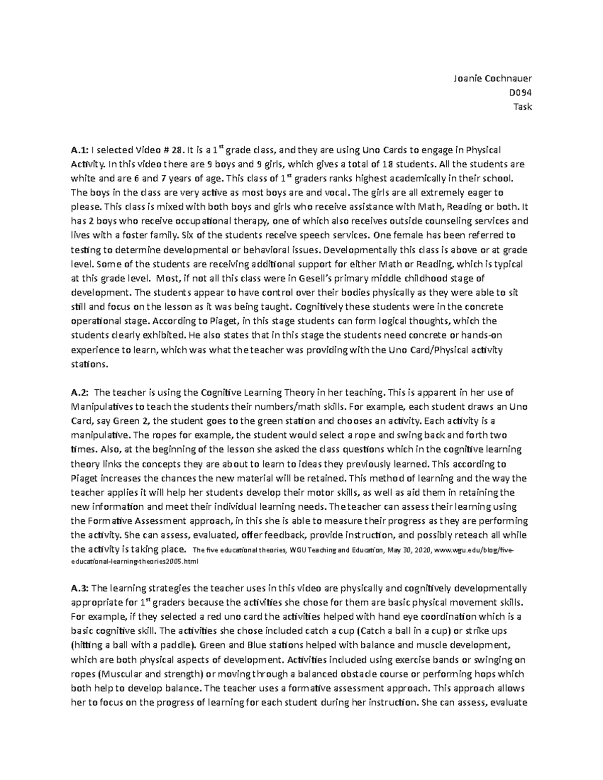 D094 Task Paper - Joanie Cochnauer D Task A: I selected Video # 28. It ...